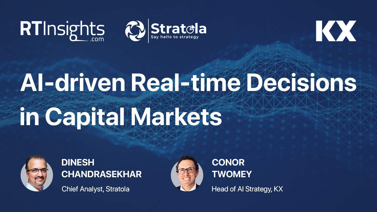 AI-driven Real-time Decisions in Capital Markets - RTInsights